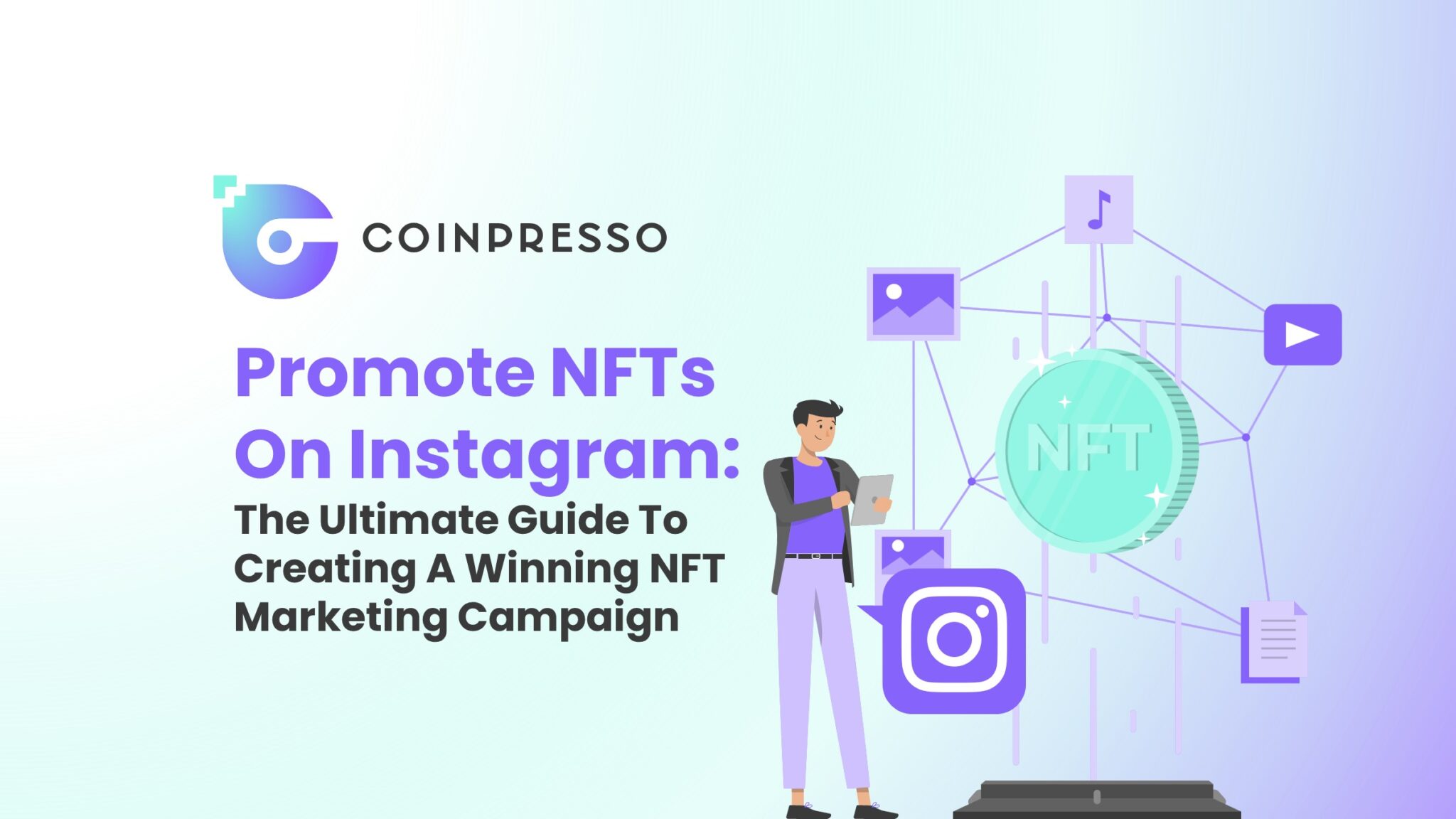 The Ultimate Guide To Promote NFTs On Instagram | Coinpresso