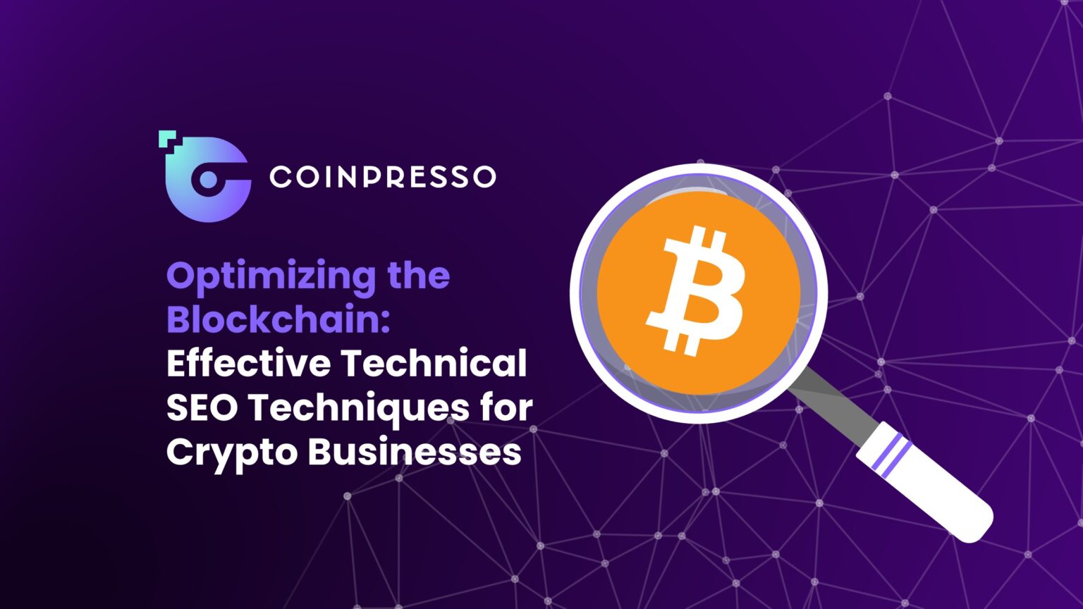 Optimizing The Blockchain: Effective Technical SEO Techniques For Crypto Businesses | Coinpresso ...