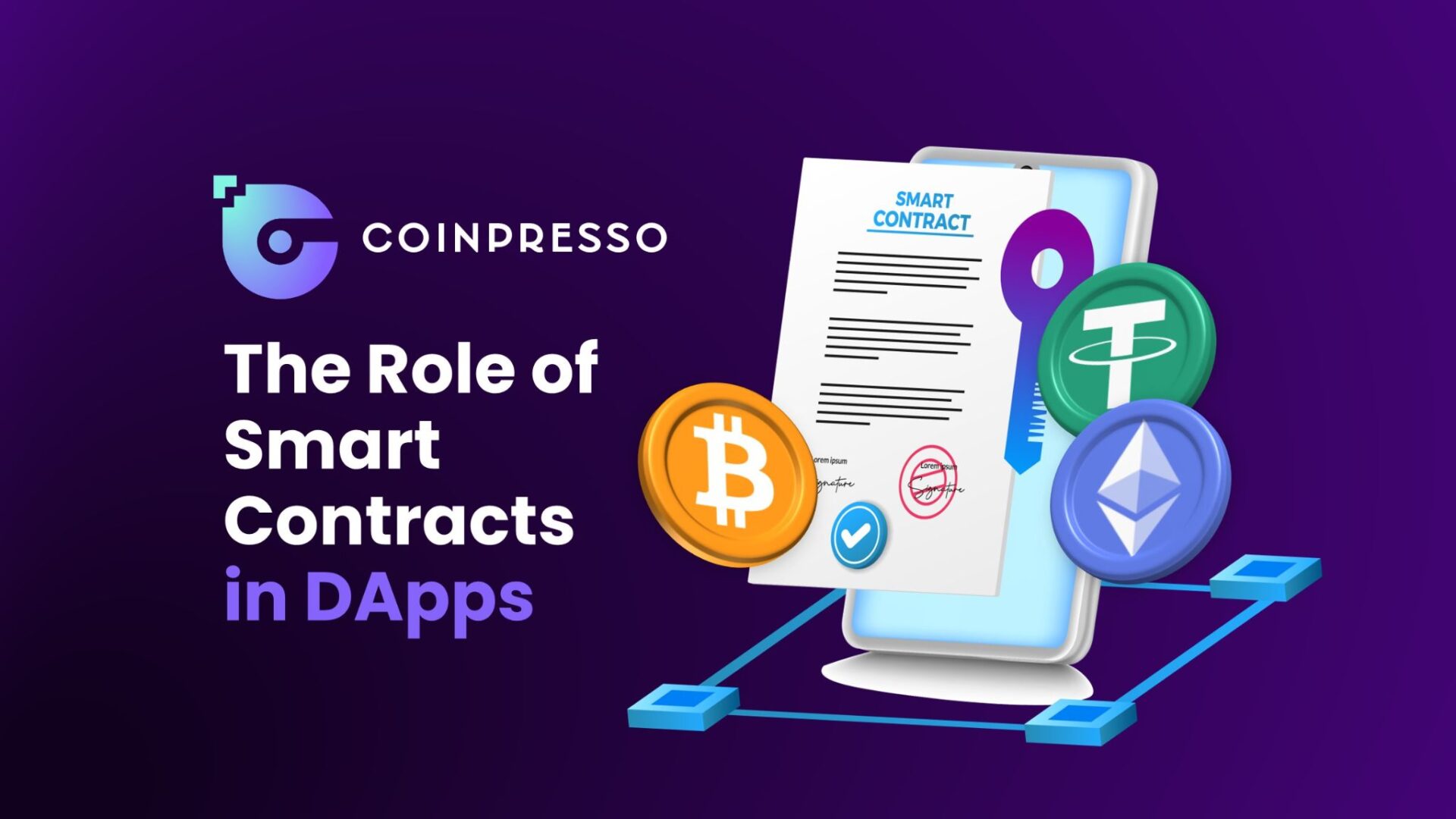 The Role Of Smart Contracts In DApps | Coinpresso